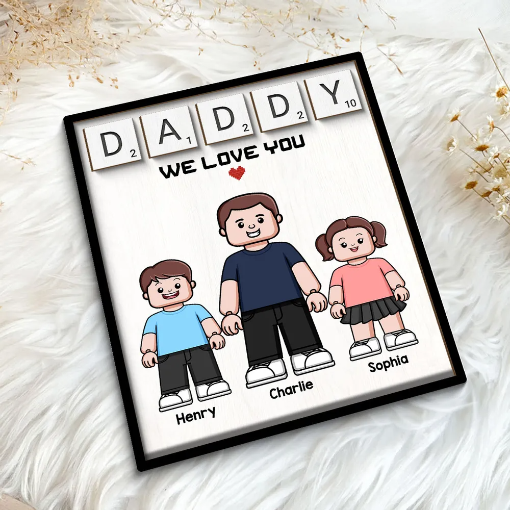 Daddy We Love You Block Characters Personalized 2-Layer Wooden Plaque ...