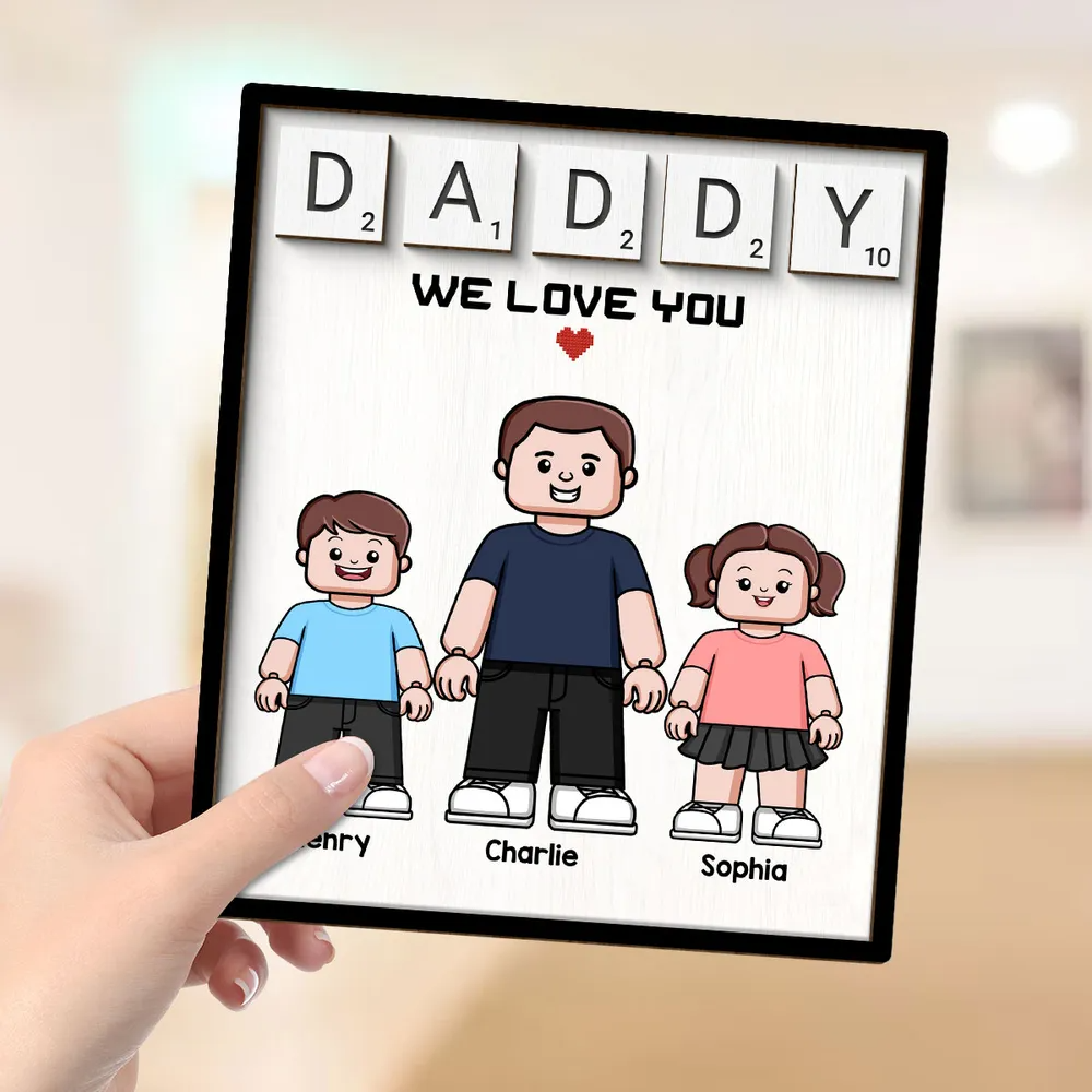 Daddy We Love You Block Characters Personalized 2-Layer Wooden Plaque ...