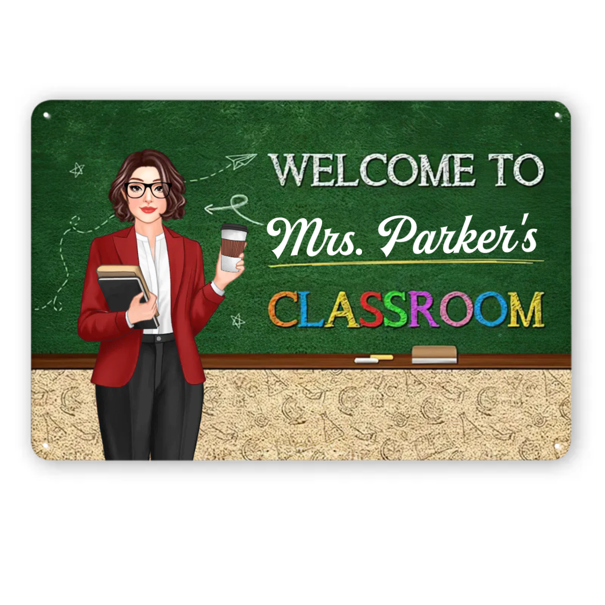 Welcome To Teacher Classroom Blackboard Personalized Metal Signs - YeCustom