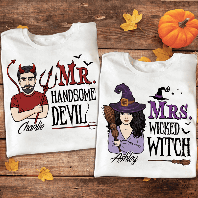 Mrs Wicked Witch Mr Handsome Devil Personalized Shirt - YeCustom